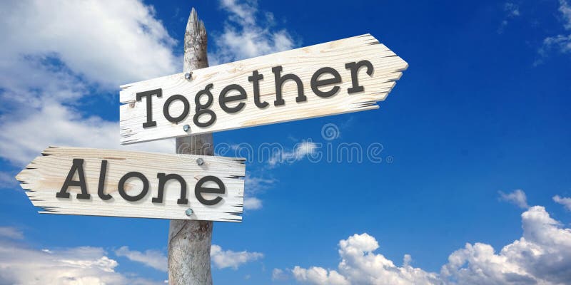 Together or Alone - Wooden Signpost with Two Arrows Stock Illustration ...