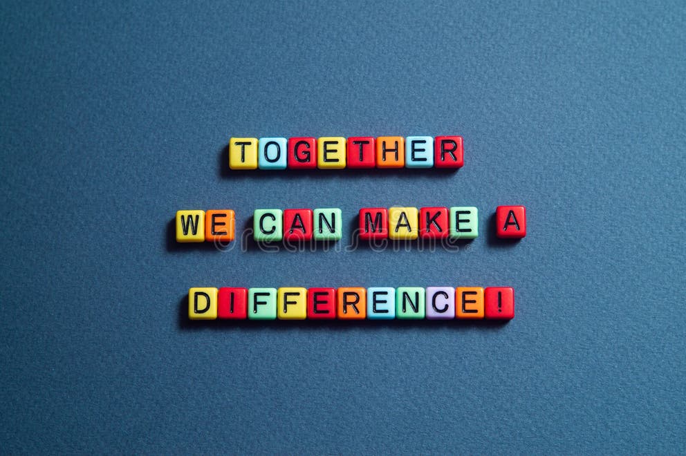 Together we Can Make a Difference - Word Concept on Cubes, Text Stock ...
