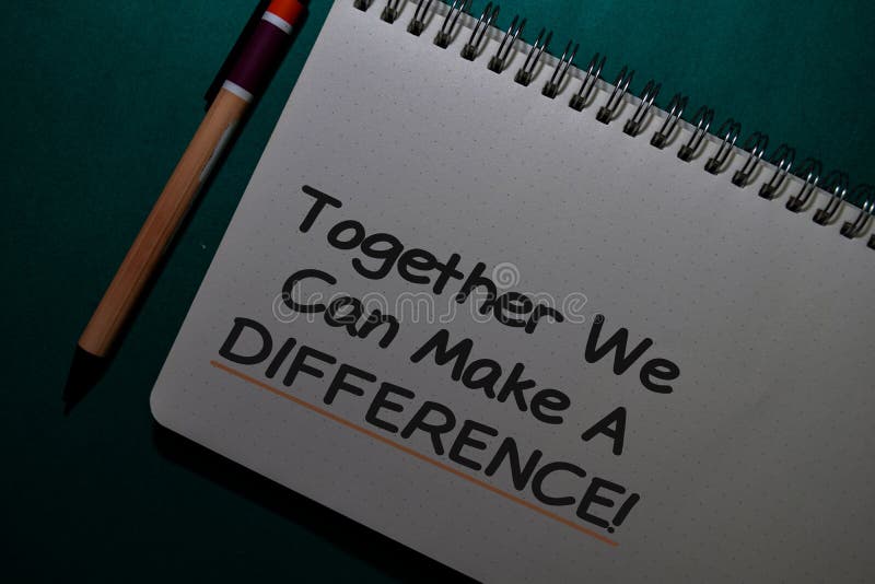 Together we Can Make a Difference! Write on a Book Isolated on Office ...