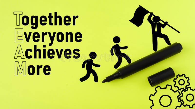 Together Everyone Achieves More - TEAM is Shown Using the Text Stock ... Together Everyone Achieves More - TEAM is Shown Using the Text Stock ...