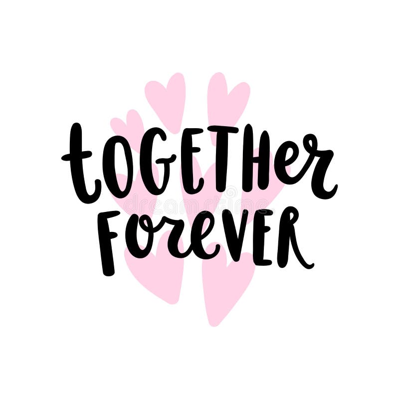Together forever lettering stock vector. Illustration of romantic ...