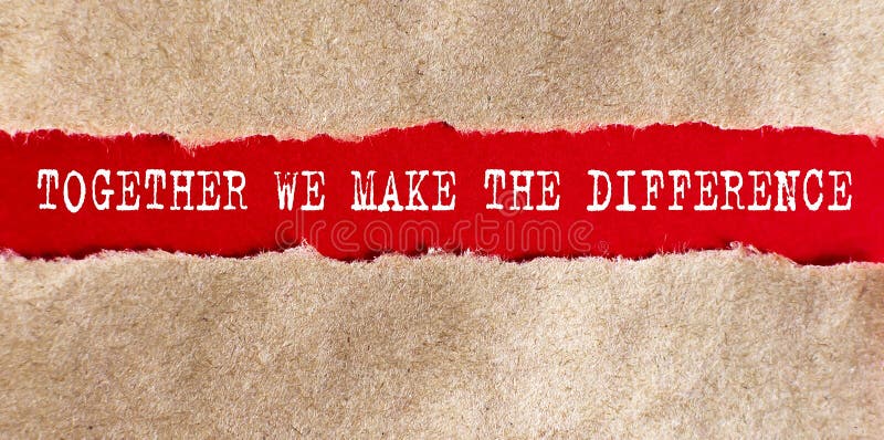 Together we Make a Difference Appearing Behind Torn Paper. Business ...