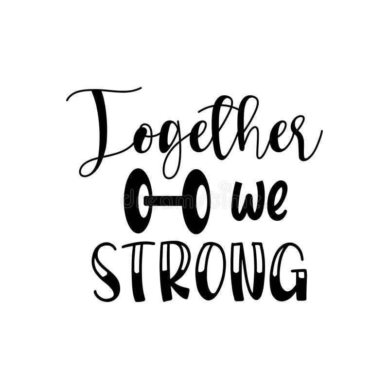 Stronger Together Logo Stock Illustrations – 107 Stronger Together Logo ...