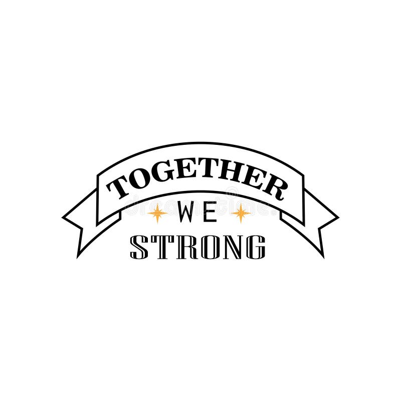 Together we Strong Quote Design Stock Vector - Illustration of ...