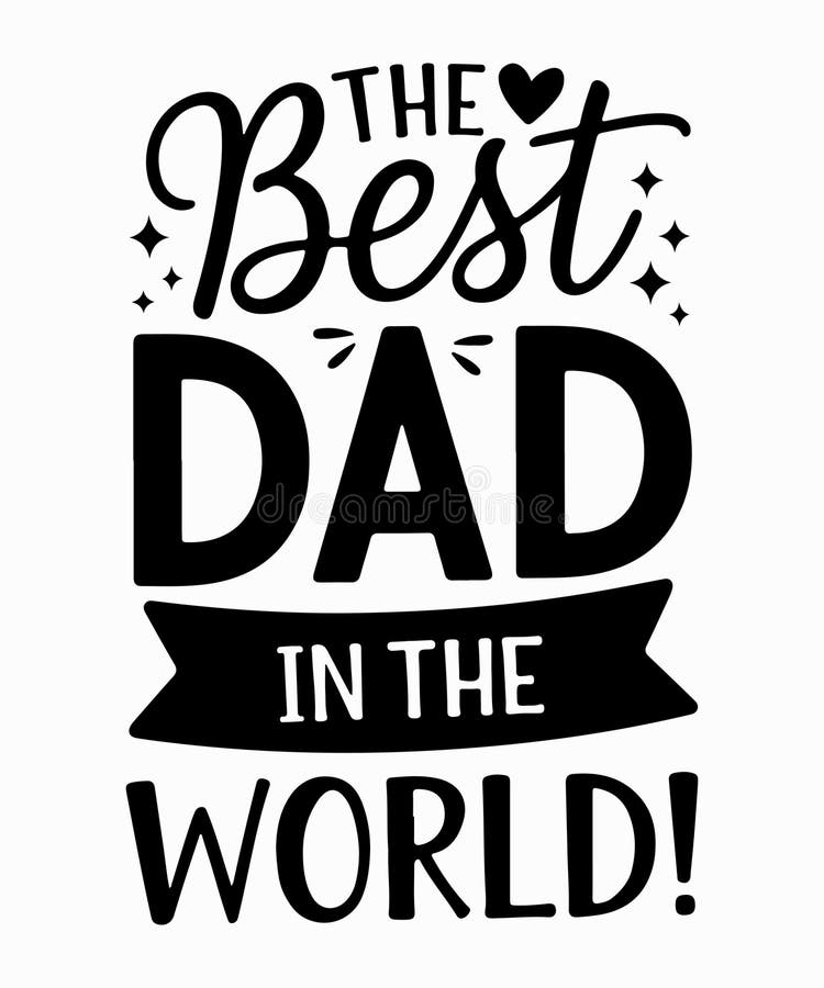 The Best Dad in World Typography T Shirt, Stock Vector - Illustration ...