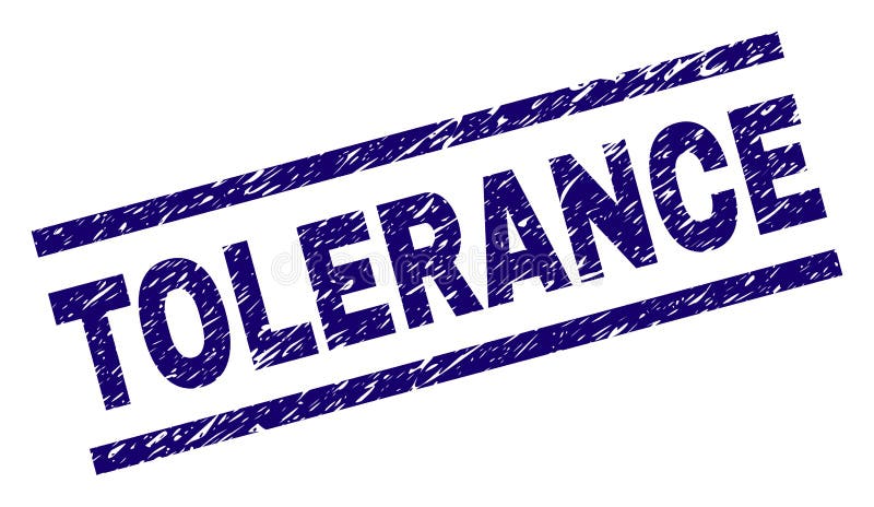 Scratched Textured TOLERANCE Stamp Seal Stock Vector - Illustration of ...