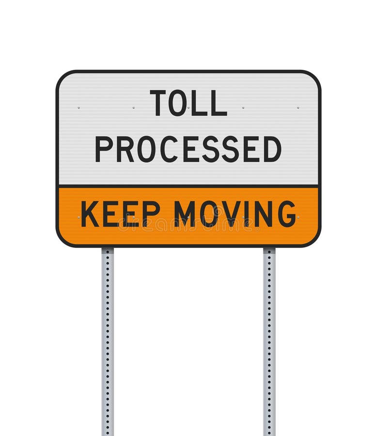 Toll Processed Keep Moving Road Sign Stock Vector - Illustration of ...