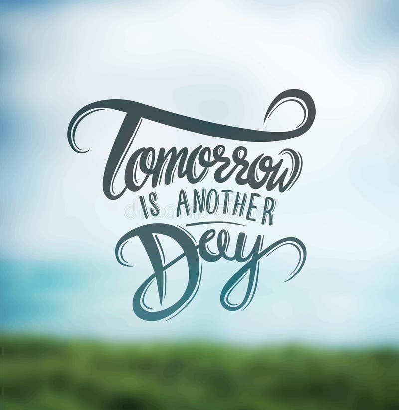 Tomorrow Another Day Stock Illustrations – 22 Tomorrow Another Day ...