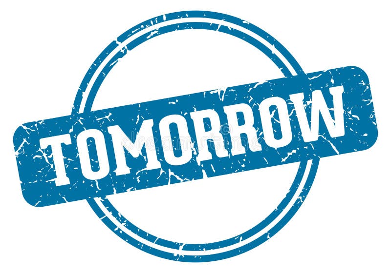 Tomorrow stamp stock vector. Illustration of seal, blue - 347686045
