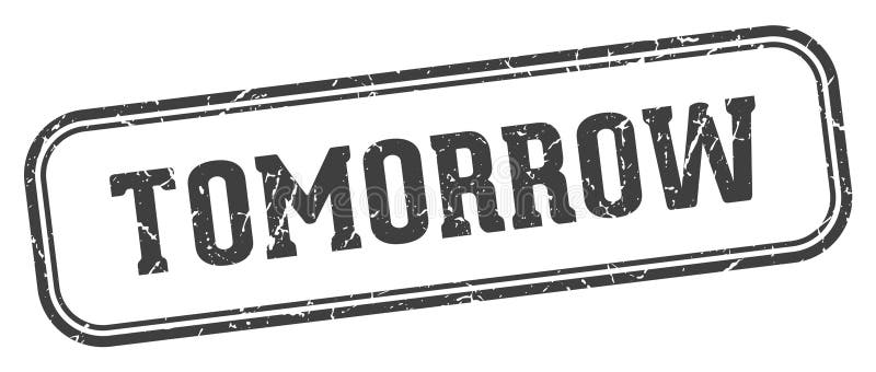 Tomorrow Stamp Stock Illustrations – 832 Tomorrow Stamp Stock ...