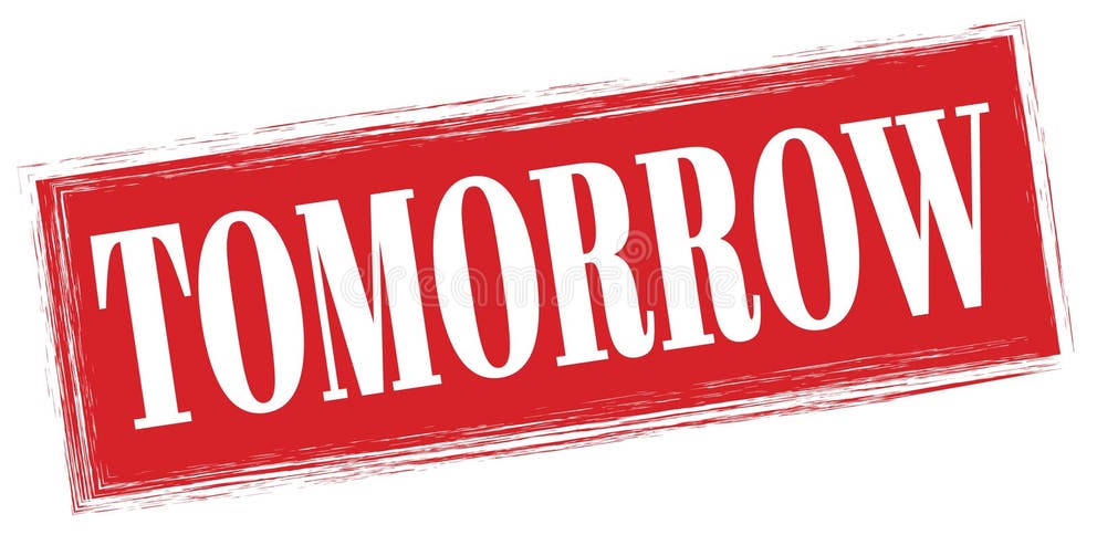 TOMORROW Text Written on Red Stamp Sign Stock Illustration ...