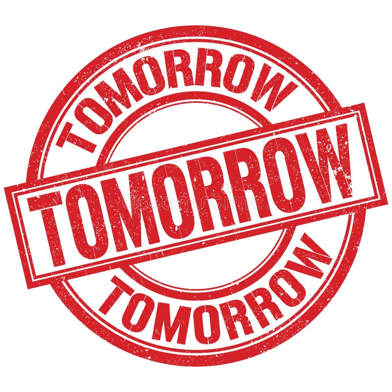 TOMORROW Written Word on Orange Stamp Sign Stock Illustration ...