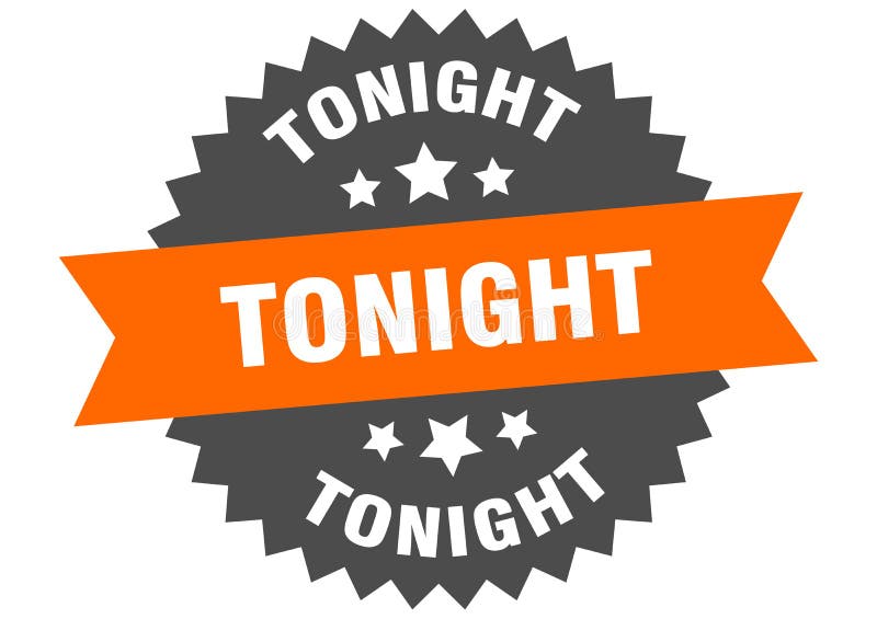 Tonight Sign Stock Illustrations – 305 Tonight Sign Stock Illustrations ...