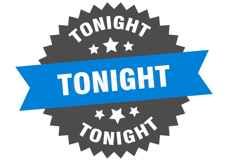 Tonight Sign Stock Illustrations – 305 Tonight Sign Stock Illustrations ...