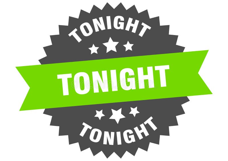 Tonight Sign Stock Illustrations – 305 Tonight Sign Stock Illustrations ...