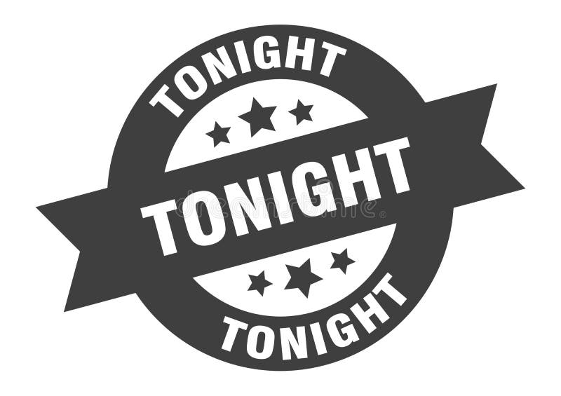 Tonight Sign Stock Illustrations – 299 Tonight Sign Stock Illustrations ...