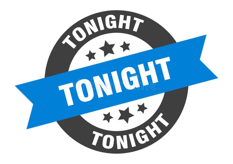 Tonight Sign Stock Illustrations – 305 Tonight Sign Stock Illustrations ...