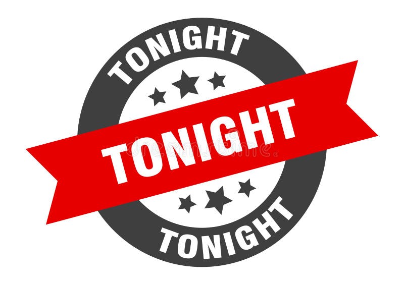 Tonight Sign Stock Illustrations – 305 Tonight Sign Stock Illustrations ...