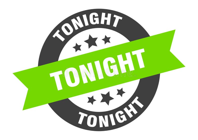 Tonight Sign Stock Illustrations – 305 Tonight Sign Stock Illustrations ...