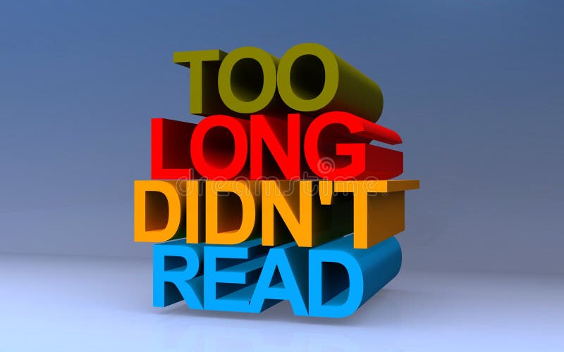 Too Long Didn T Read on Blue Stock Illustration - Illustration of tldr, shortened: 330713692