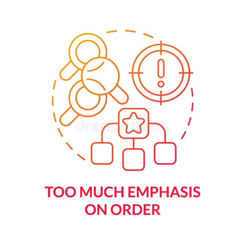 Too Much Emphasis on Order Red Gradient Concept Icon Stock Vector ...