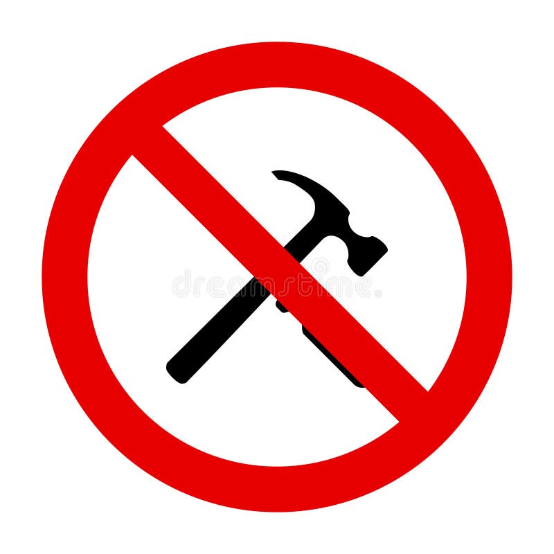 No Hammer Sign Stock Illustrations – 219 No Hammer Sign Stock ...