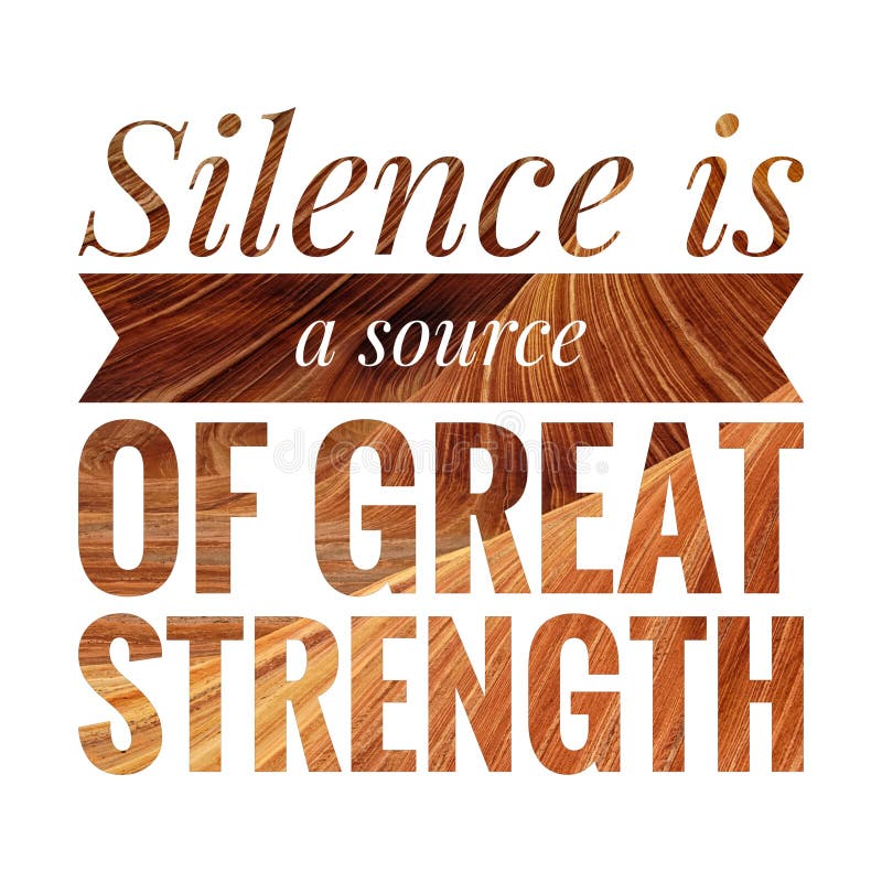 Top Motivation and Inspirational Quote. Silence is a Source of Great ...