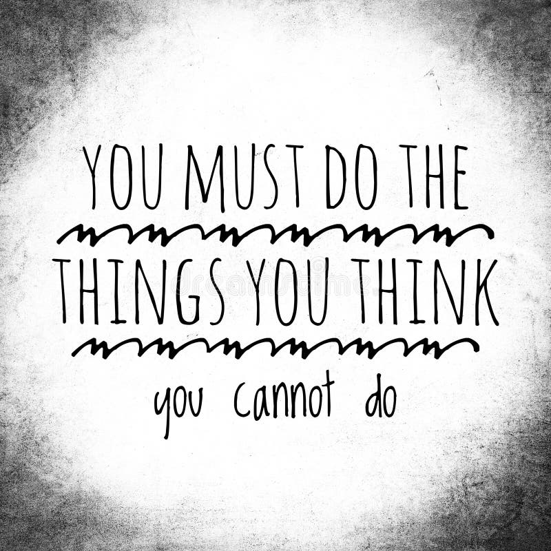 Top Motivation and Inspirational Quote. You Must Do the Things You ...