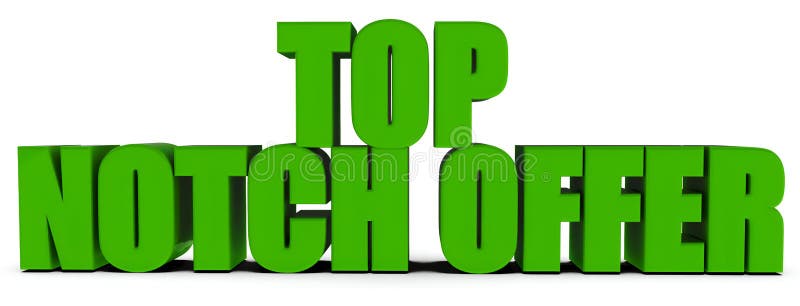 Top Notch Offer, 3d text stock illustration. Illustration of offer ...