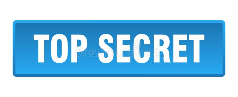 Top Secret Button. Top Secret Square Isolated Push Button Stock Vector ...
