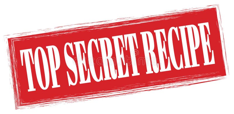TOP SECRET RECIPE Text Written on Red Stamp Sign Stock Illustration ...