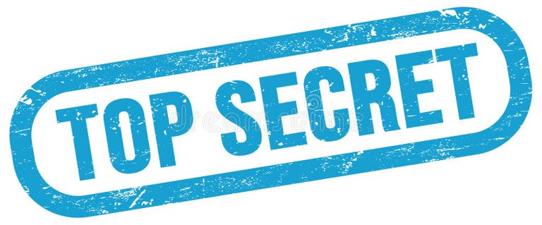 TOP SECRET, Text Written on Blue Stamp Sign Stock Image - Image of ...