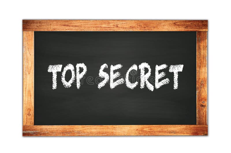 TOP SECRET Text Written on Wooden Frame School Blackboard Stock ... TOP SECRET Text Written on Wooden Frame School Blackboard Stock ...