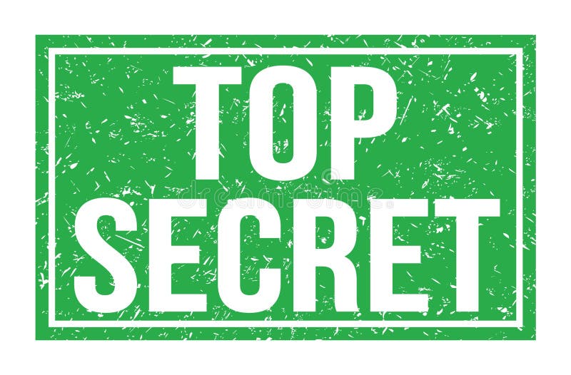 TOP SECRET, Words on Green Rectangle Stamp Sign Stock Illustration ...