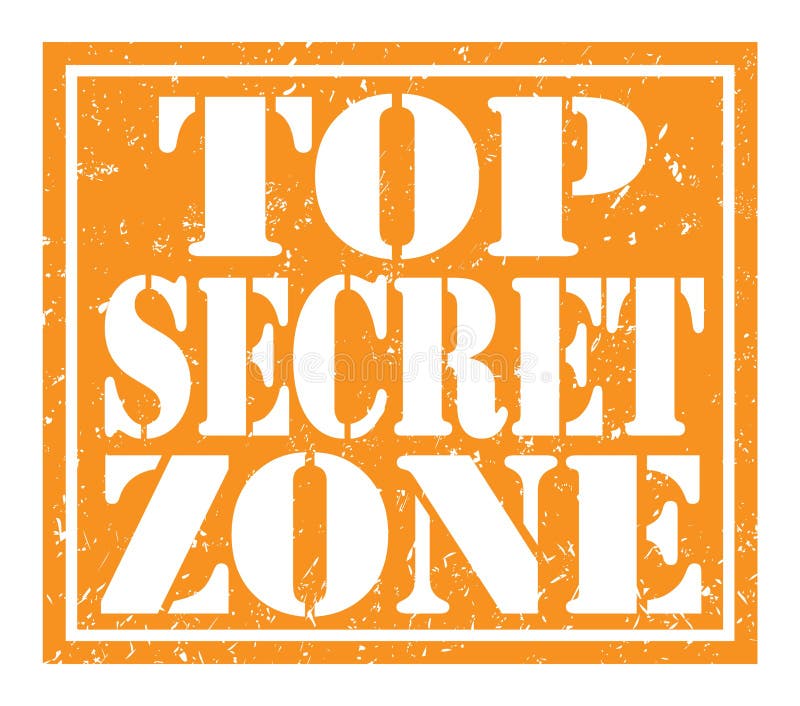 TOP SECRET ZONE, Text Written on Orange Stamp Sign Stock Illustration ...