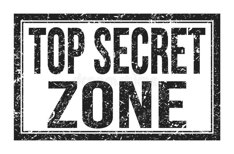 TOP SECRET ZONE, Words on Black Rectangle Stamp Sign Stock Illustration ...