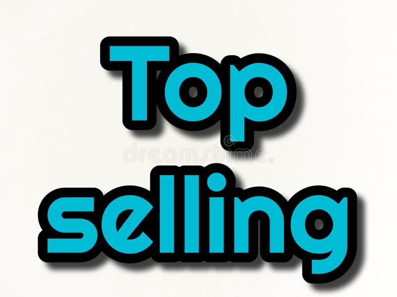 Top Selling Text 3d Illustration Stock Illustration - Illustration of ...