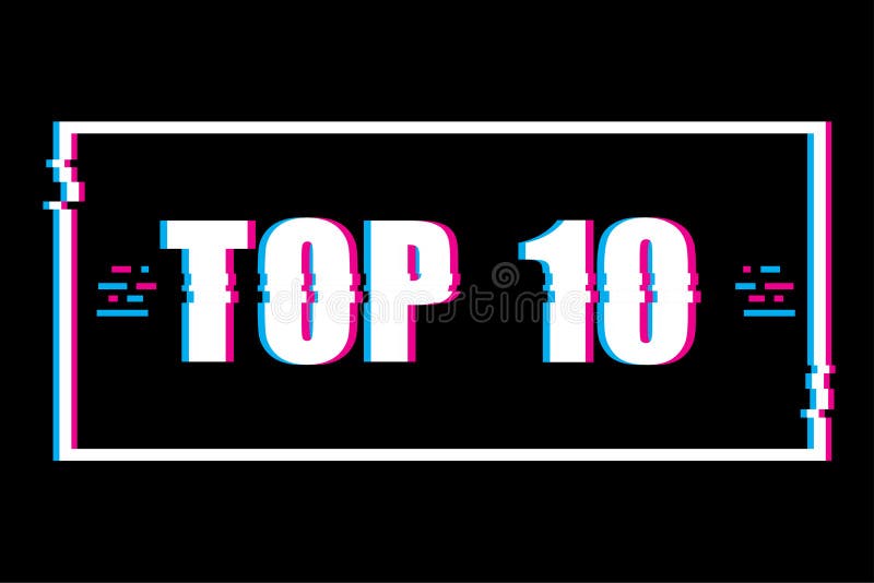 TOP 10 Sign Illustration. Glitch Effect Frame. Digital Distortion ...