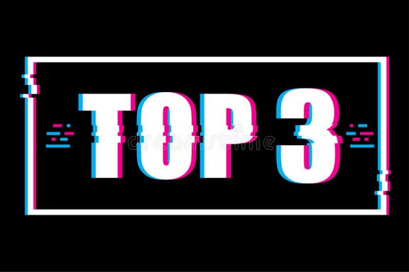 TOP 3 Sign Illustration. Glitch Effect Frame. Digital Distortion Vector ...