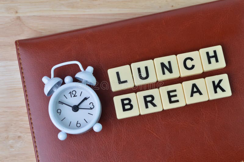 Notebook, Clock and Square Letters with Text LUNCH BREAK Stock Photo ...