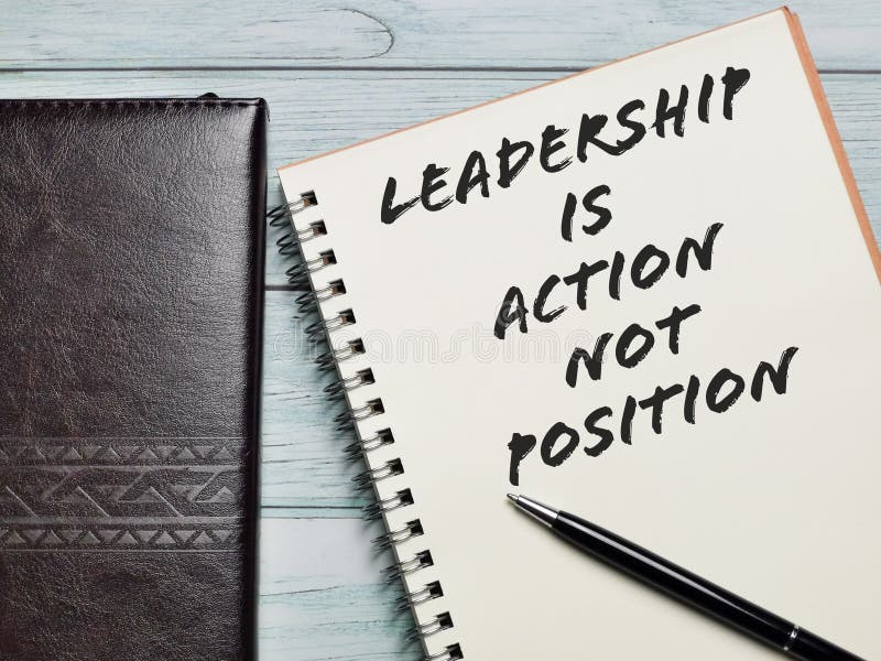 Top View Image Phrase Leadership is Action Not Position Written on the ...