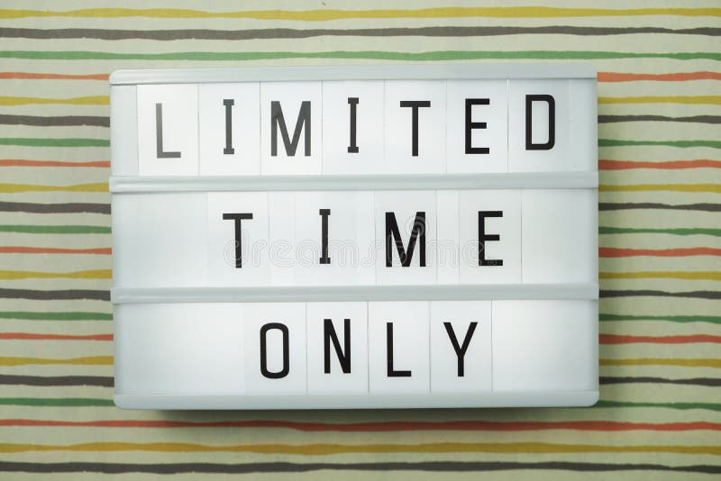 Limited Time only Word on Light Box Flat Lay Stock Photo - Image of ...