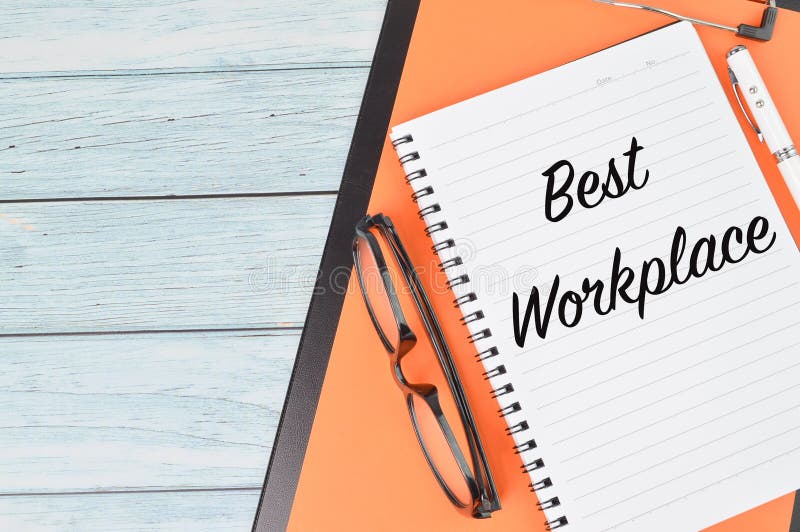 Top View of Notebook Written with Text BEST WORKPLACE Stock Photo ...