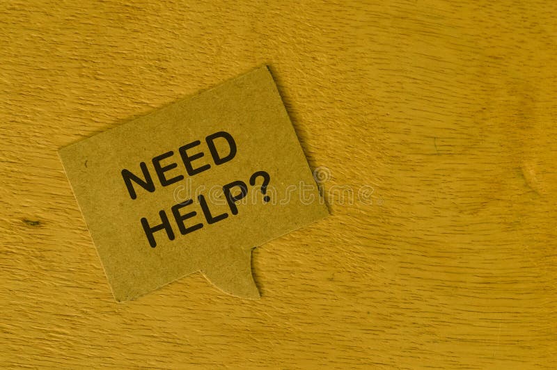 Top View of Speech Bubble Note Written with NEED HELP Stock Photo ...