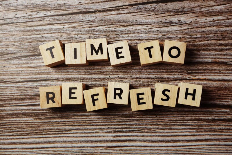 Time To Refresh Alphabet Letter on Wooden Background Stock Image ...