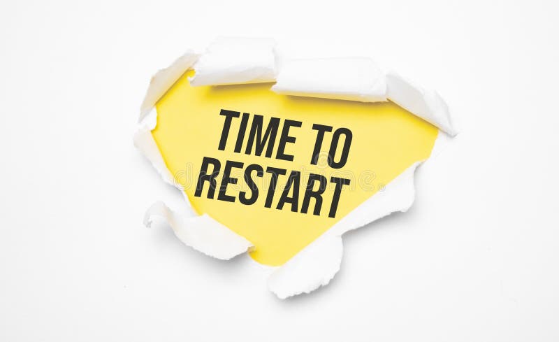 Top View of White Torn Paper and the Text Time To Restart on a Yellow ...