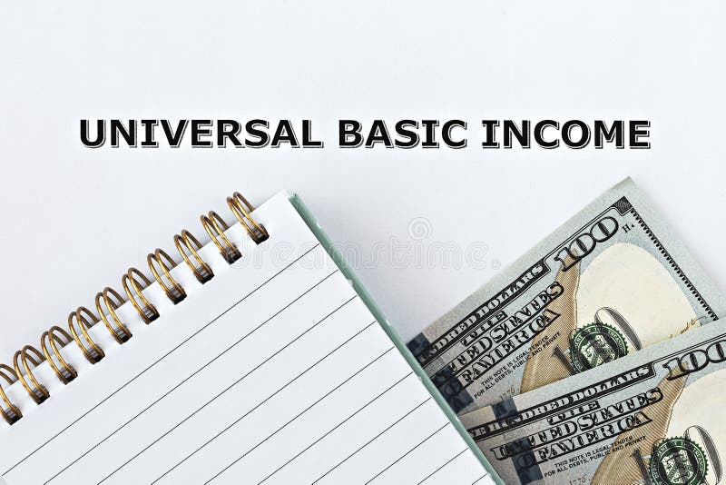 Topview Photo on Universal Basic Income Theme. the Words Universal ...