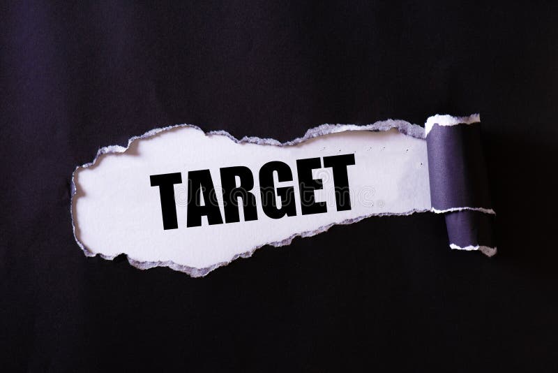 Top View of Black Torn Paper and the Text Target on a White Background ...