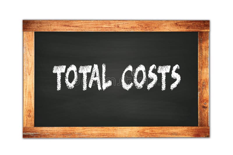 TOTAL COSTS Text Written on Wooden Frame School Blackboard Stock ...