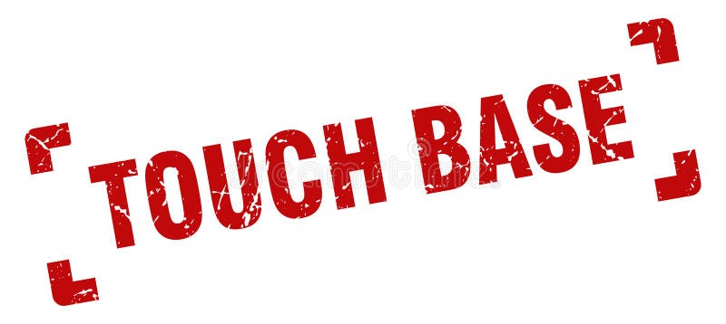 Touch Base Stamp. Touch Base Round Grunge Sign Stock Vector ...